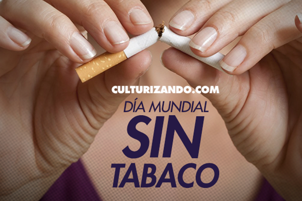 Día Mundial Sin Tabaco ¿por Qué El Tabaco Es Una Prioridad De Salud